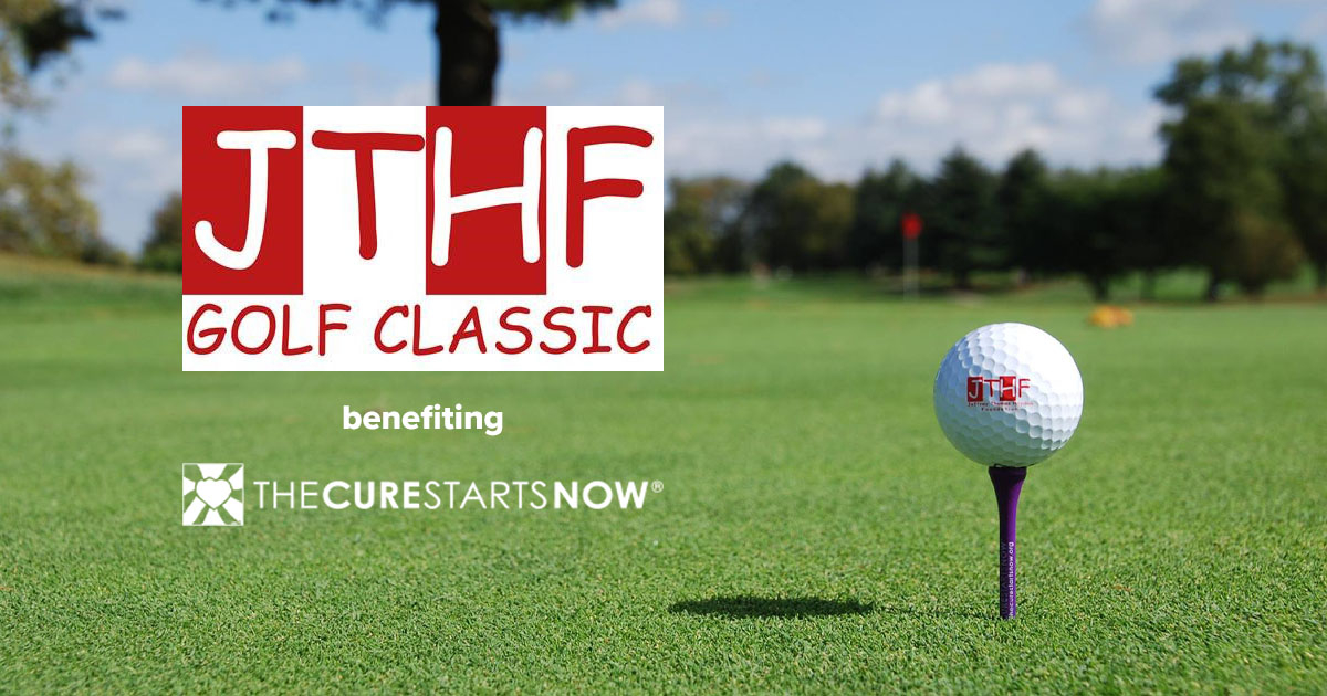 The Cure Starts Now JTHF Golf Classic | The Cure Starts Now